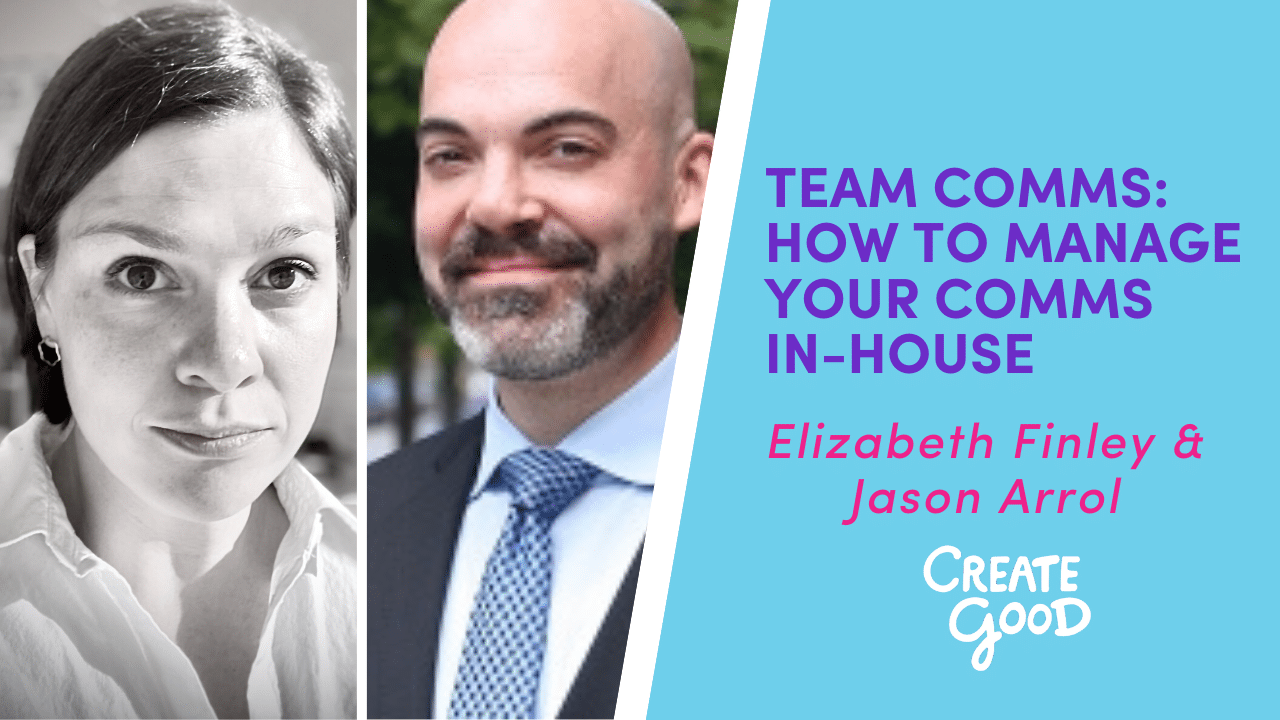 Team Comms: How To Manage Your Comms In-House - Create Good