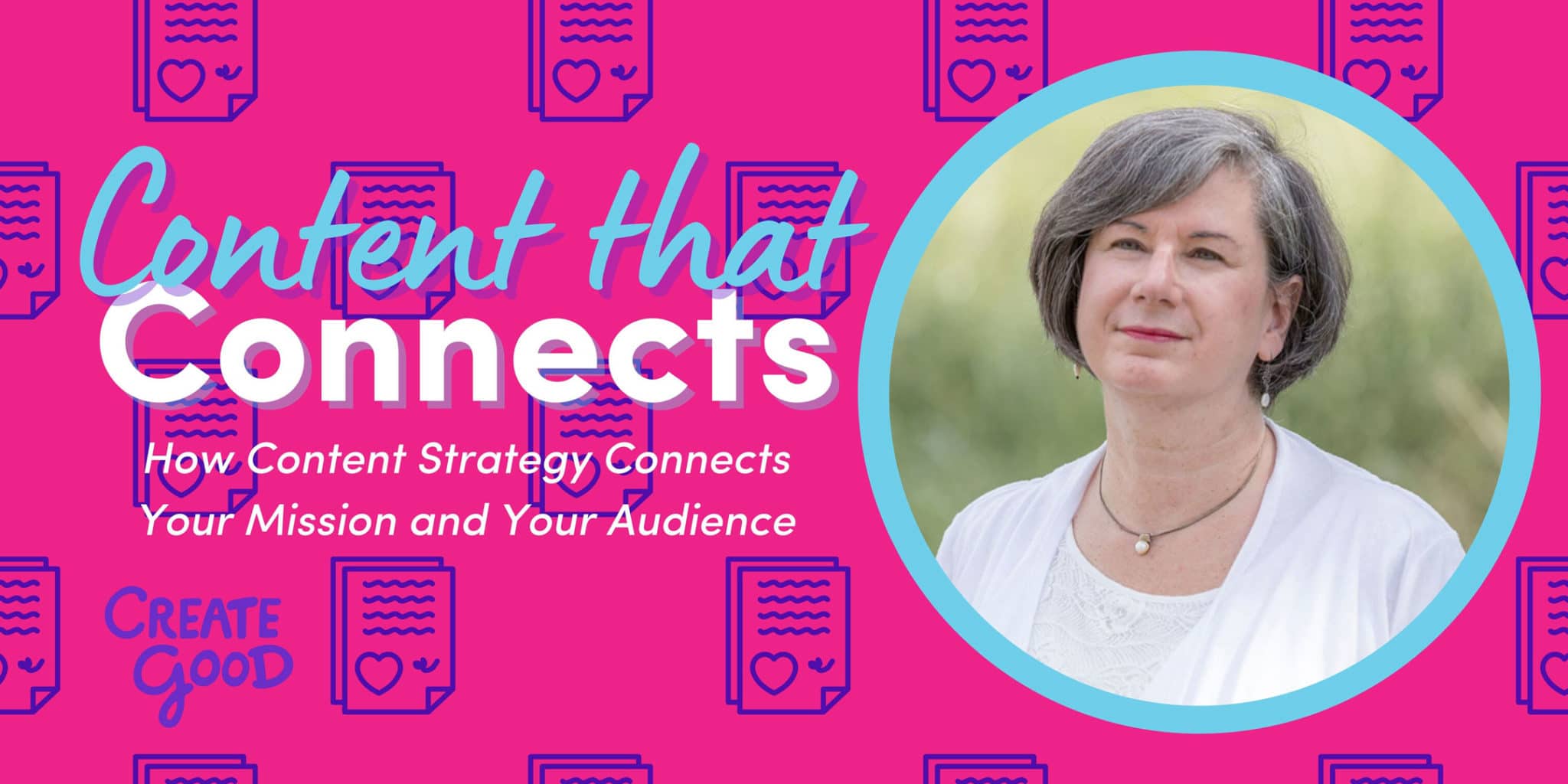 Content That Connects - Create Good